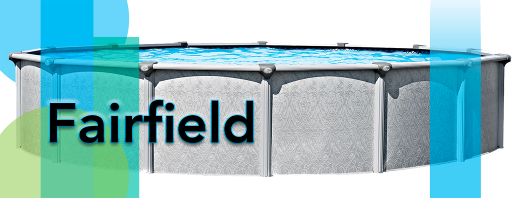 Fairfield Above Ground Pool – Eagle Pool & Spa